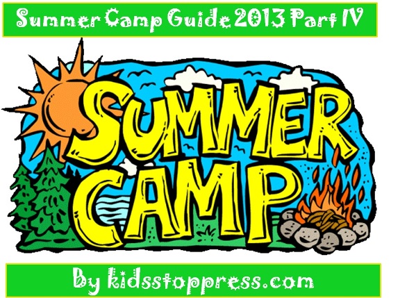 Summer Camp Guide 2013 Part 4 | Kidsstoppress