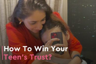 5 Tips To Win Your Teen’s Trust